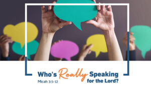Who’s Really Speaking for the Lord? – Trinity Baptist Texarkana